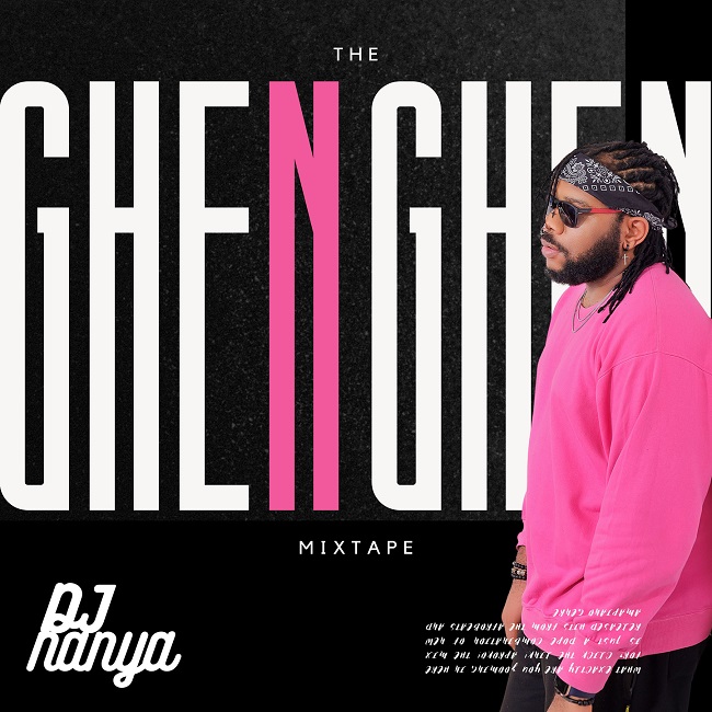 DJ Nanya Presents: The Ghen Ghen Mixtape — Jukebox Music